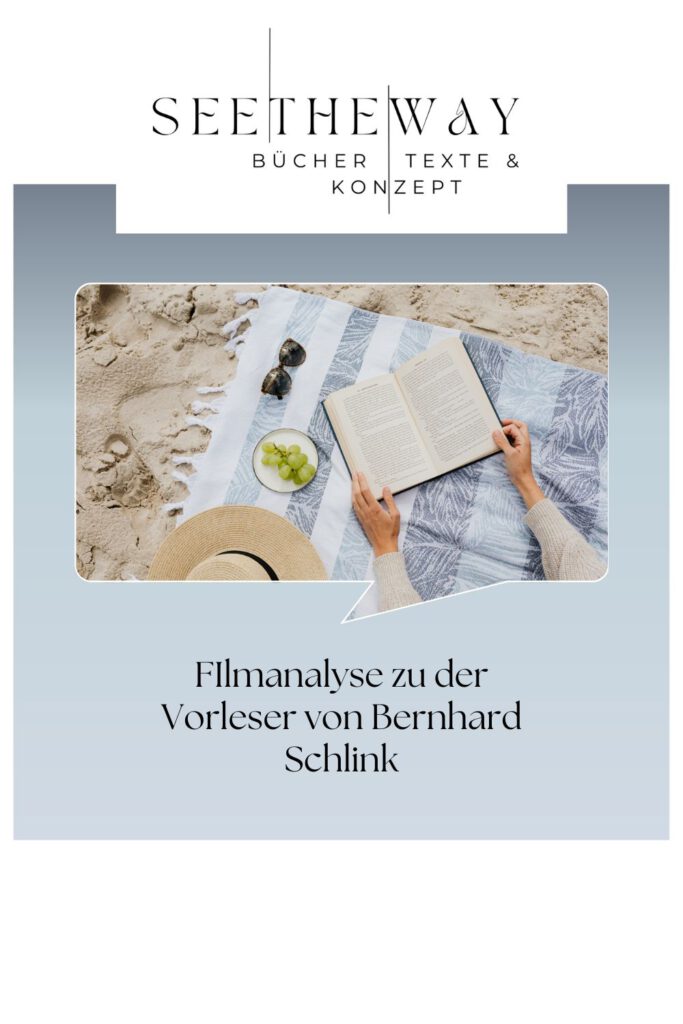 Filmanalyse zum Buch „Der Vorleser“ von Bernhard Schlink - seetheway.de